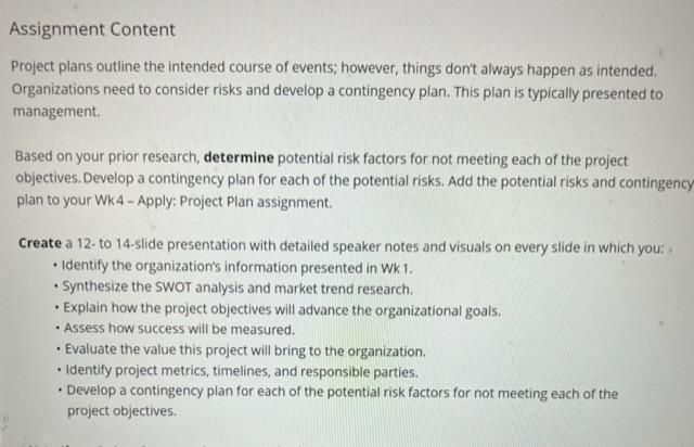 Solved Assignment Content Project plans outline the intended | Chegg.com