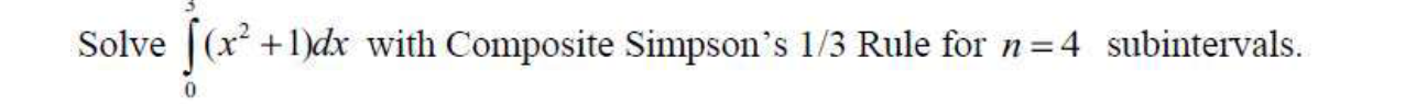 Solved Solve ∫01 X2 1 Dx With Composite Simpsons 1 3 Rule