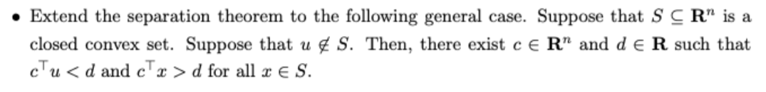 Solved - Extend the separation theorem to the following | Chegg.com