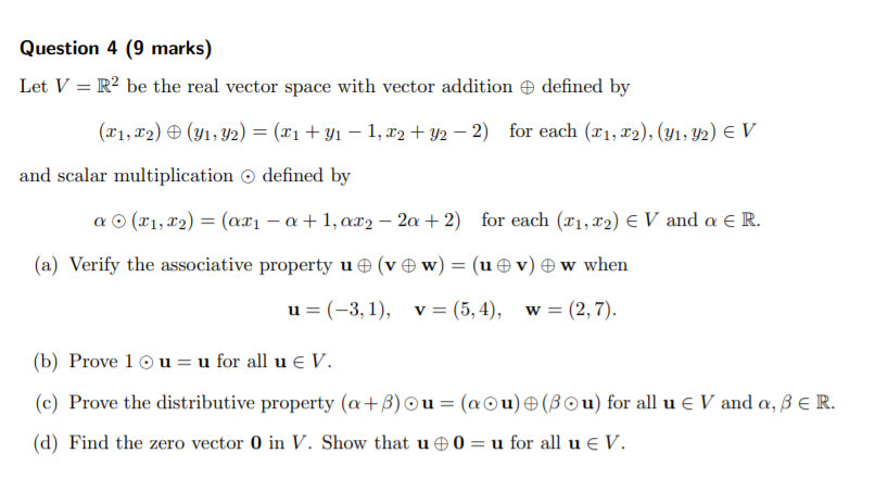Solved Question 4 (9 marks) Let V = Rº be the real vector | Chegg.com