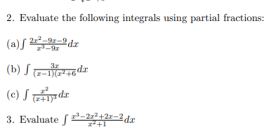 Solved Evaluate the following integrals using partial | Chegg.com