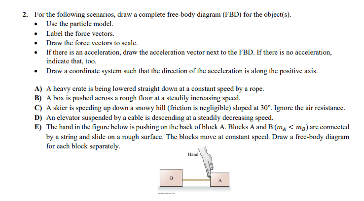Solved 2. For the following scenarios, draw a complete | Chegg.com