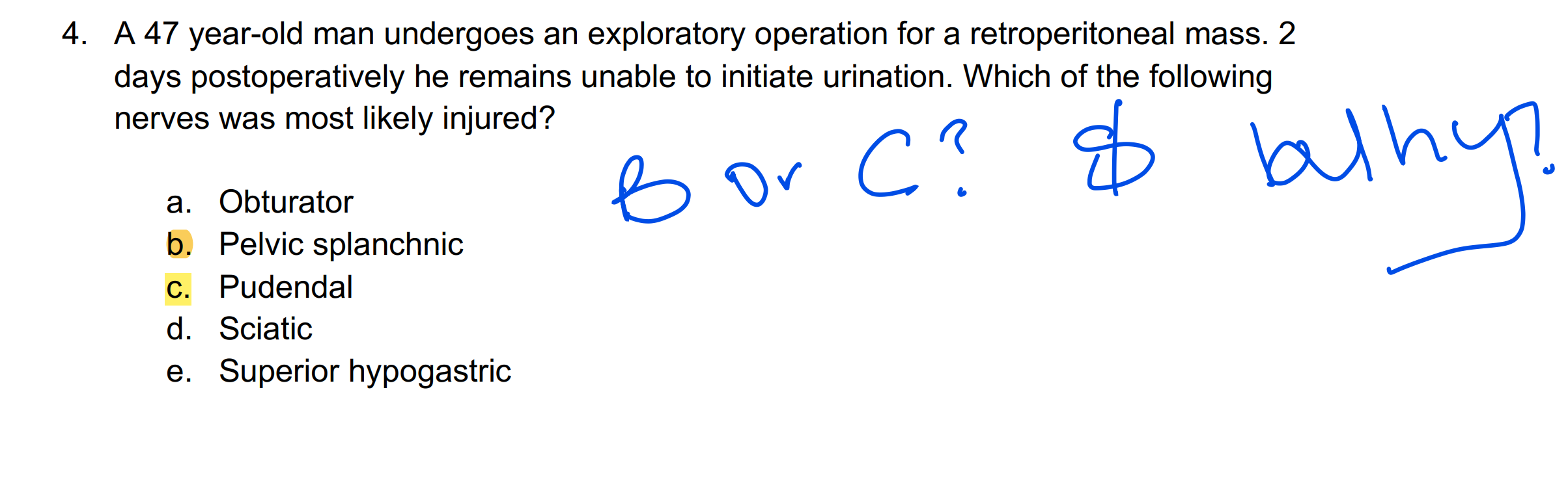 Solved 4. A 47 year-old man undergoes an exploratory | Chegg.com