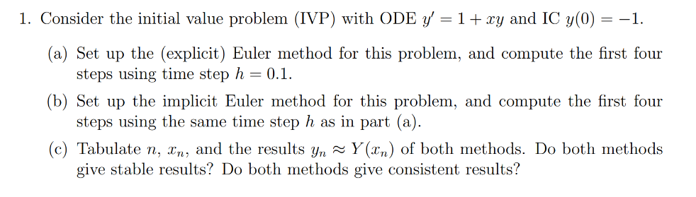 Solved 1. Consider the initial value problem (IVP) with | Chegg.com