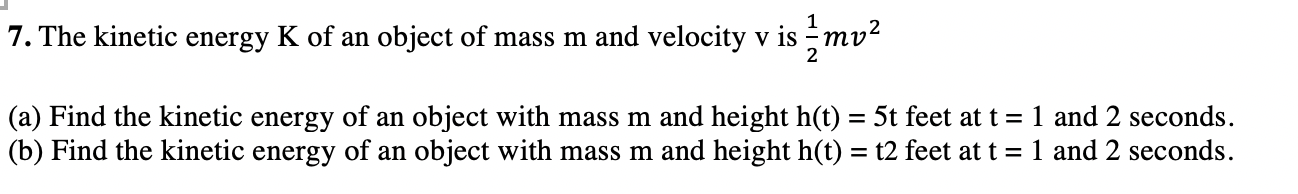 Solved 7. The kinetic energy K of an object of mass m and | Chegg.com