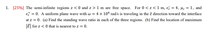 Solved 1. [2596] The semi-infinite regions z 1 m | Chegg.com