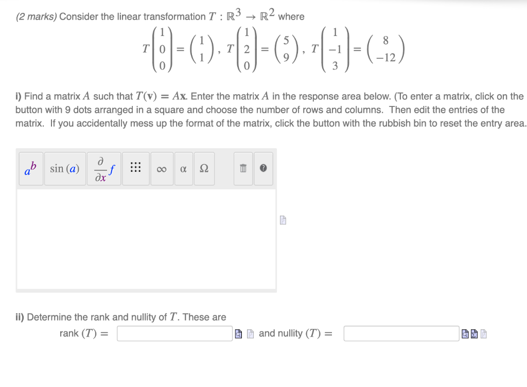 Solved (2 marks) Consider the linear transformation T : R3 → | Chegg.com