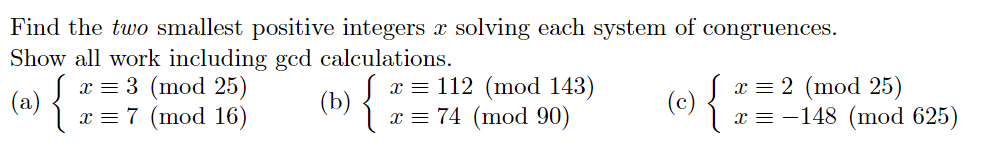 Solved Find the two smallest positive integers x solving | Chegg.com