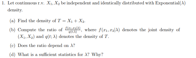 Solved 1. Let continuous r.v. X1,X2 be independent and | Chegg.com