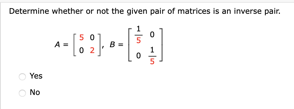 Solved Determine whether or not the given pair of matrices | Chegg.com