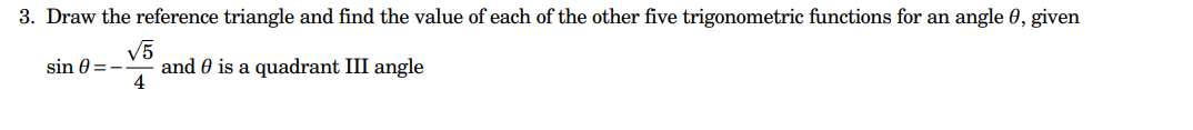 Solved 3. Draw the reference triangle and find the value of | Chegg.com