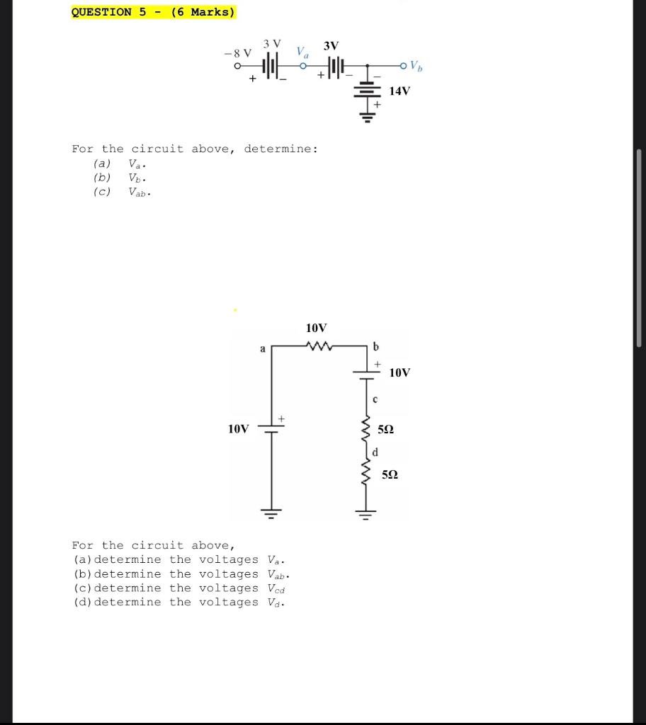 Solved QUESTION 5 - (6 Marks) 3 V 3V -8V Hile V + 14V For | Chegg.com