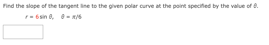 Solved Find the slope of the tangent line to the given polar | Chegg.com