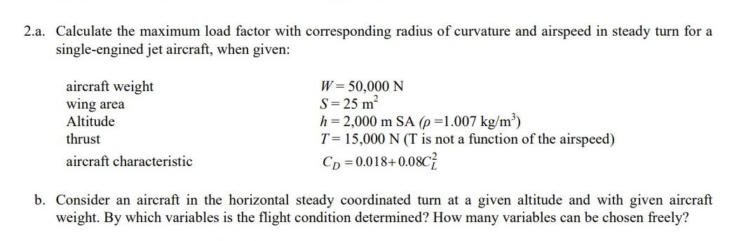 [Solved]: 2.a. Calculate the maximum load factor with corr