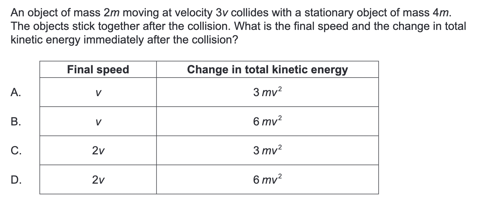 Solved An Object Of Mass 2m Moving At Velocity 3v Collides