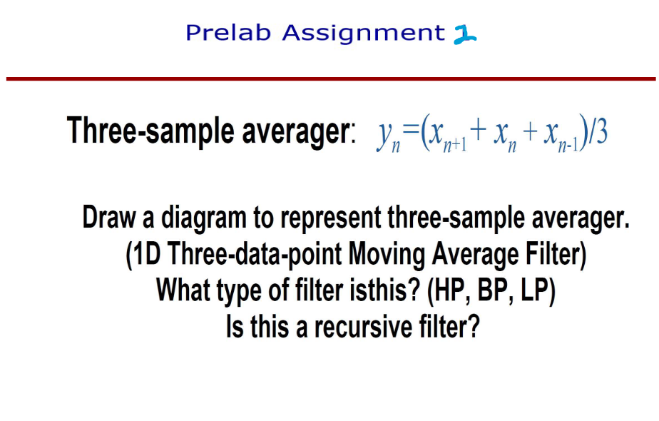 Solved Prelab Assignment 1Three-sample averager: | Chegg.com