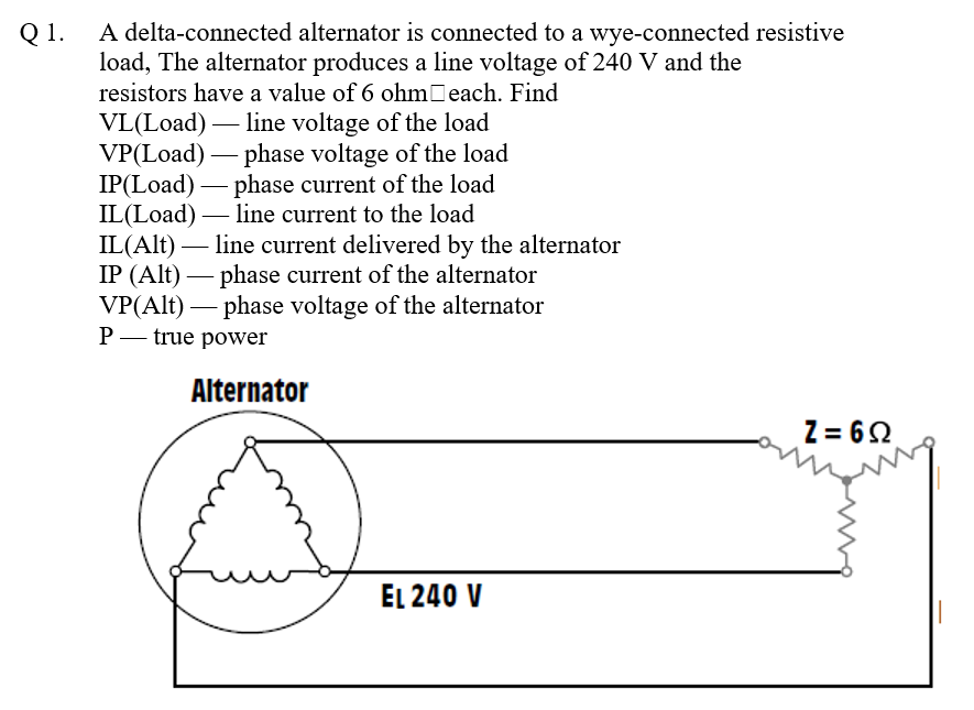 Solved Q1. A delta-connected alternator is connected to a | Chegg.com