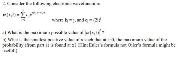 Solved 2. Consider the following electronic wavefunction: | Chegg.com