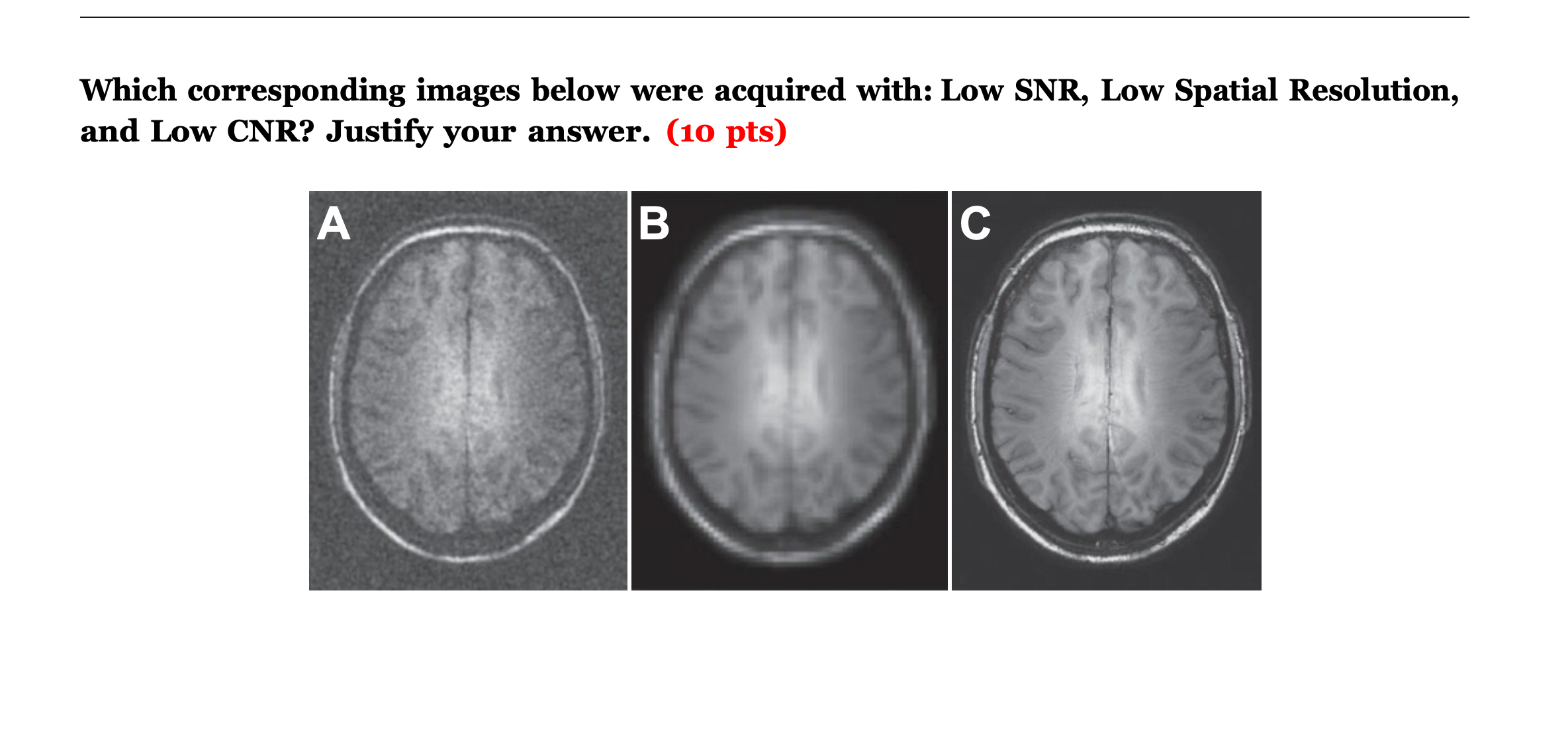 Solved Which corresponding images below were acquired with: | Chegg.com