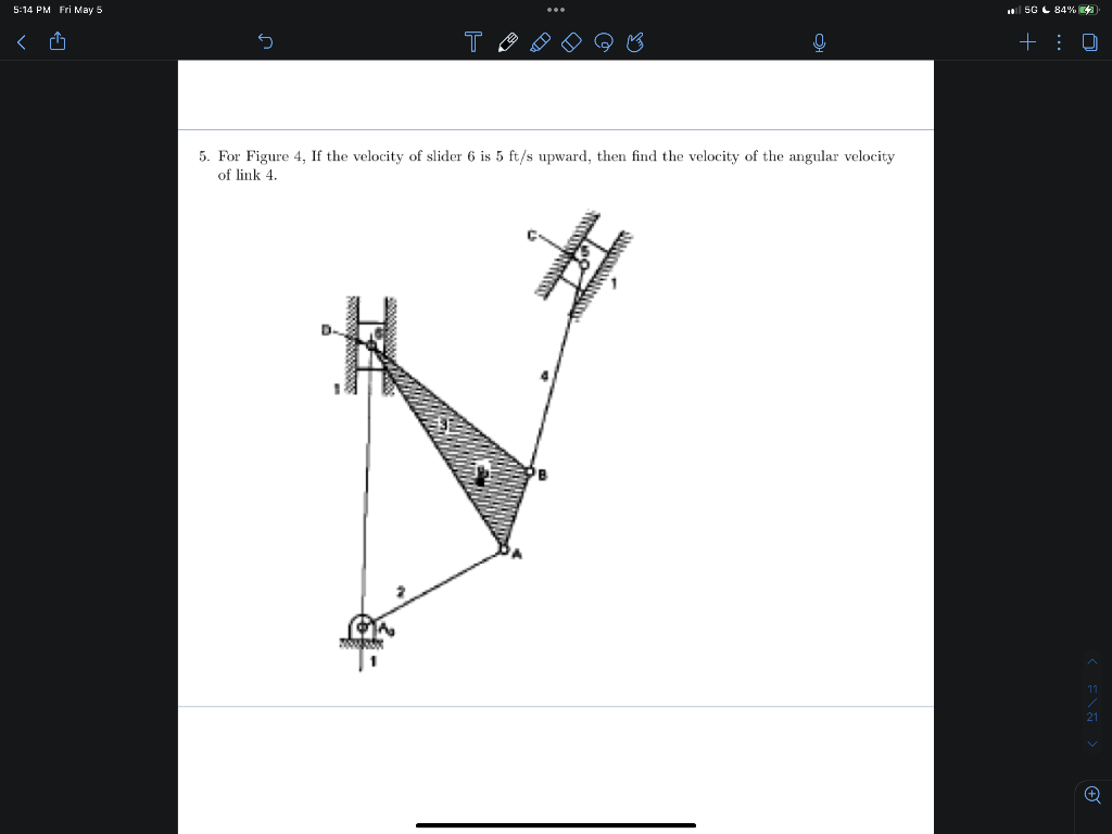 Solved 5. For Figure 4, If the velocity of slider 6 is 5ft/s | Chegg.com