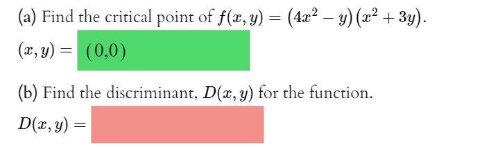Solved (a) Find the critical point of f(x, y) = (4x2 – y) | Chegg.com