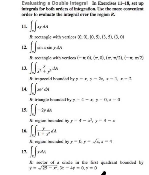Solved Evaluating a Double Integral In Exercises 11-18, set | Chegg.com