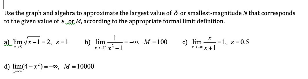 Solved Use the graph and algebra to approximate the largest | Chegg.com