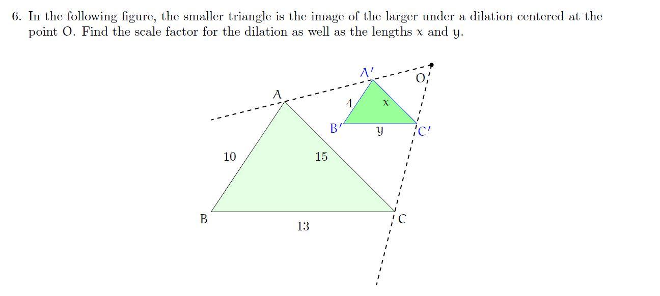 Solved 6. In the following figure, the smaller triangle is | Chegg.com