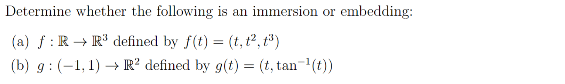 Solved Determine whether the following is an immersion or | Chegg.com