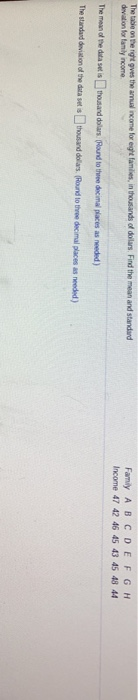 Solved Family A BCDEFGH Income 47 42 46 45 43 45 48 44 | Chegg.com