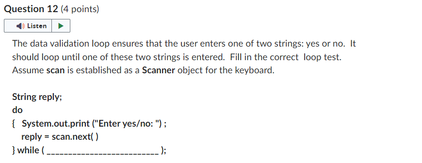 Solved The data validation loop ensures that the user enters | Chegg.com