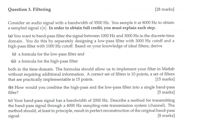 Question 3. Filtering [28 marks] Consider an audio | Chegg.com