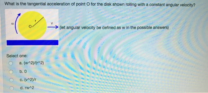 Solved What is the tangential acceleration of point O for | Chegg.com