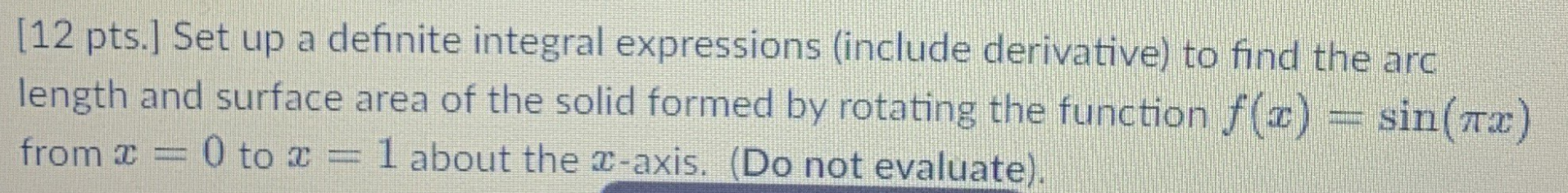 Solved [12 pts.] Set up a definite integral expressions | Chegg.com