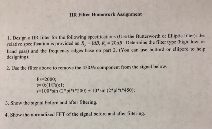 IIR Filter Homework Assignment 1. Design a IIR filter | Chegg.com
