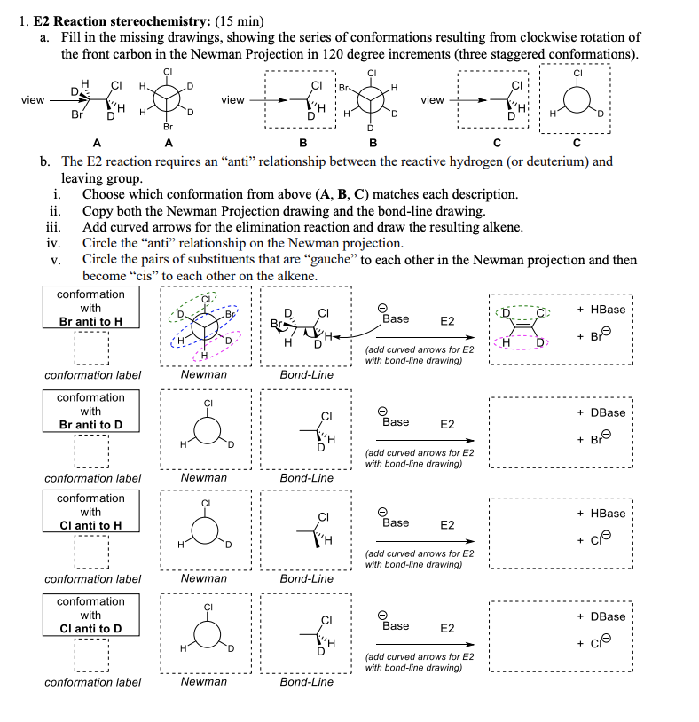 Solved E2 Reaction stereochemistry: ( 15 min ) a. Fill in | Chegg.com