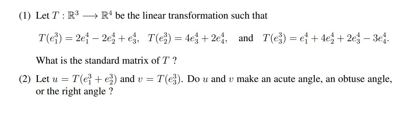 Solved (1) Let T:R3 R4 be the linear transformation such | Chegg.com