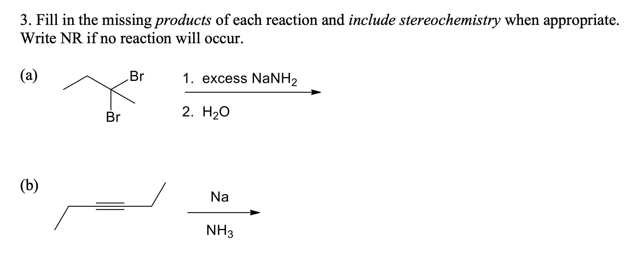 Solved 3. Fill in the missing products of each reaction and | Chegg.com