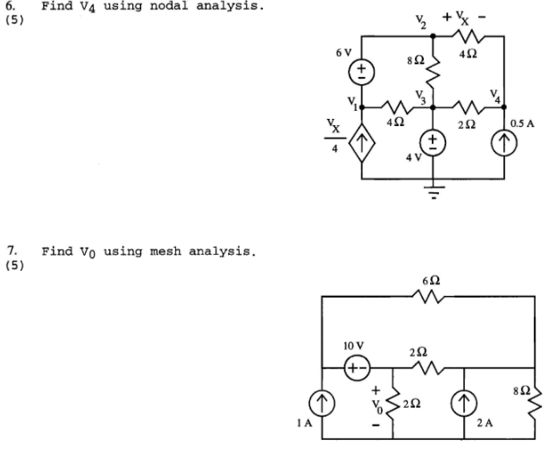 Solved 6. Find V4 using nodal analysis V + 6 V V. 4 4Ω 2Ω | Chegg.com