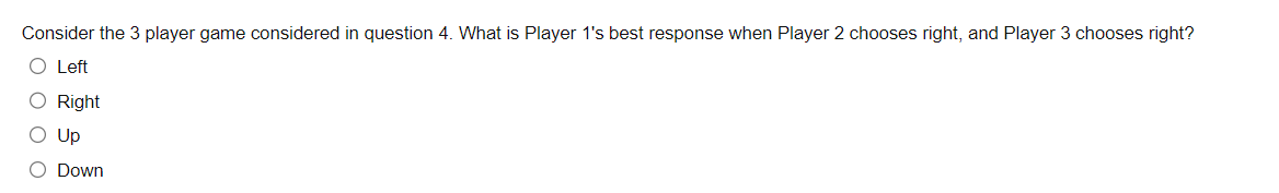 Solved Question 4 Consider the following three player game, | Chegg.com