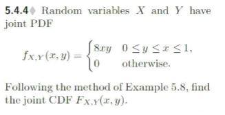 Solved 5.4.4 Random variables X and Y have joint PDF | Chegg.com