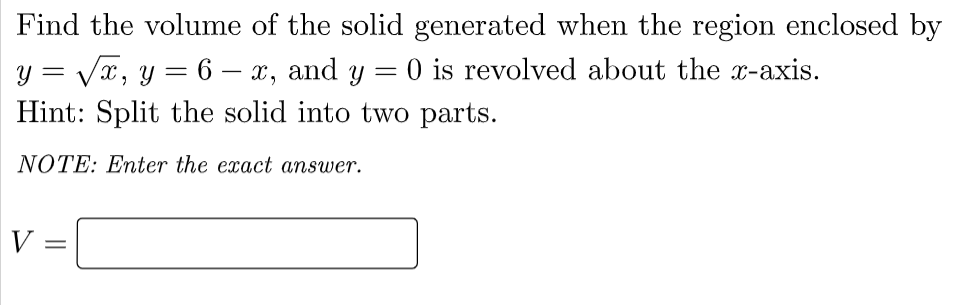 Solved Find the volume of the solid generated when the | Chegg.com