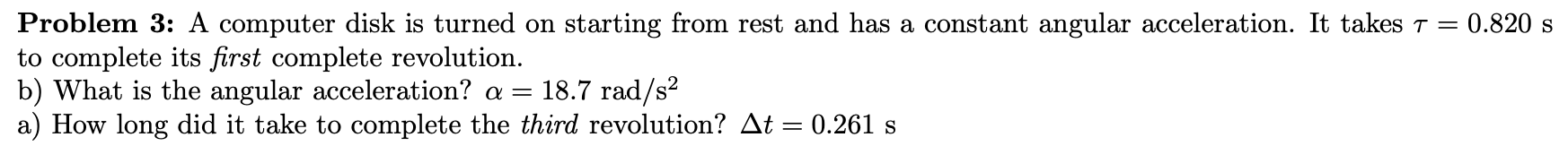 Solved Problem 3: A computer disk is turned on starting from | Chegg.com