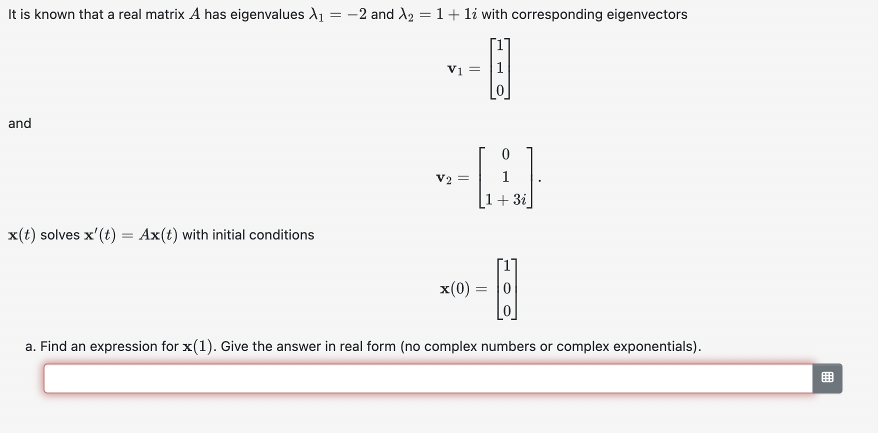 Solved It is known that a real matrix A has eigenvalues | Chegg.com