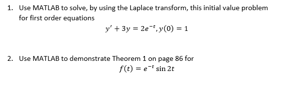 Solved 1. Use MATLAB to solve, by using the Laplace | Chegg.com