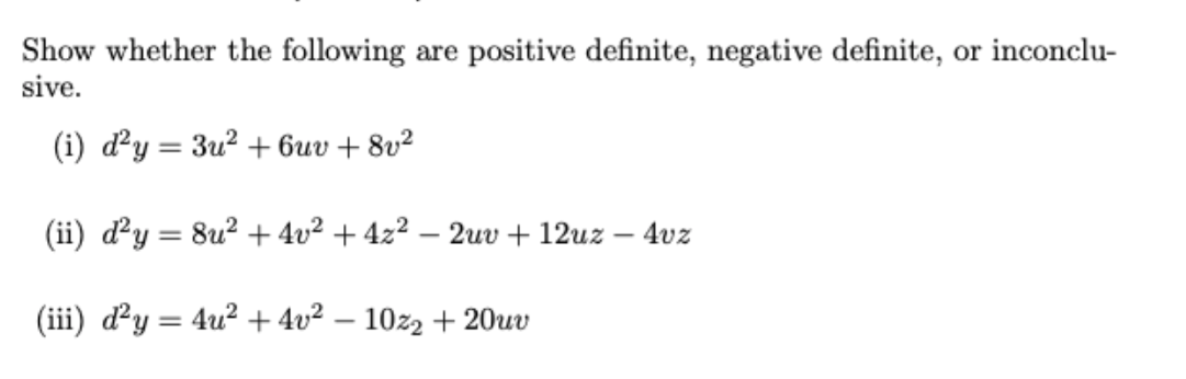 Solved Show whether the following are positive definite, | Chegg.com