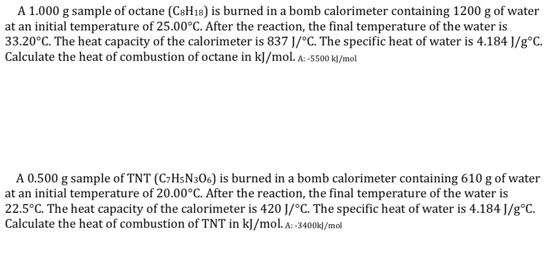 Solved A 1.000 g sample of octane (C8H18) is burned in a | Chegg.com