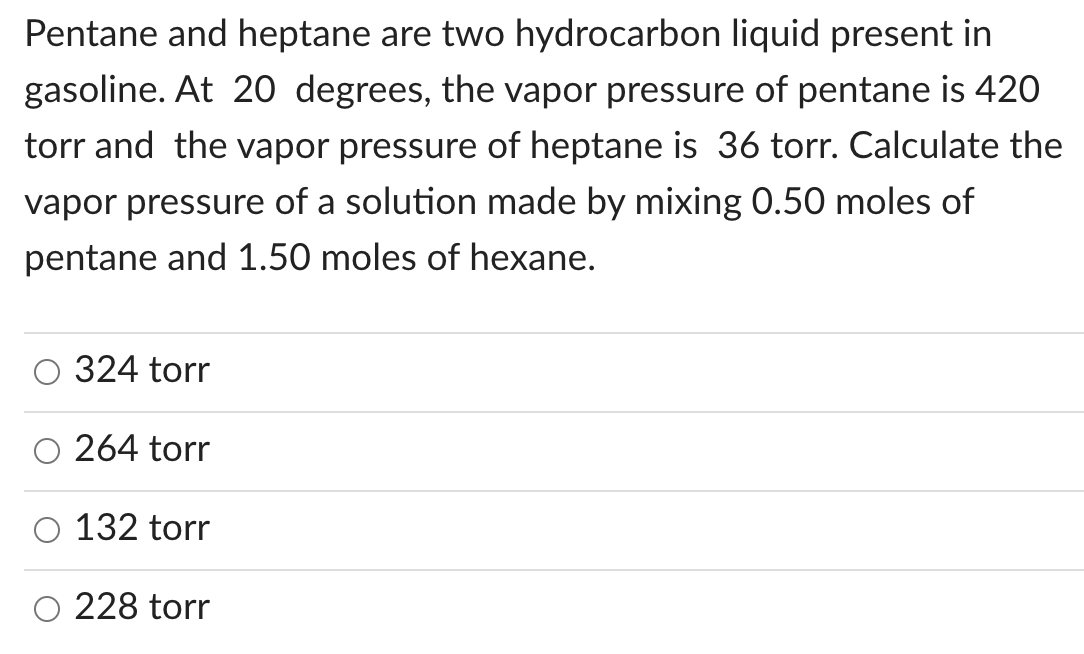Solved Pentane and heptane are two hydrocarbon liquid | Chegg.com