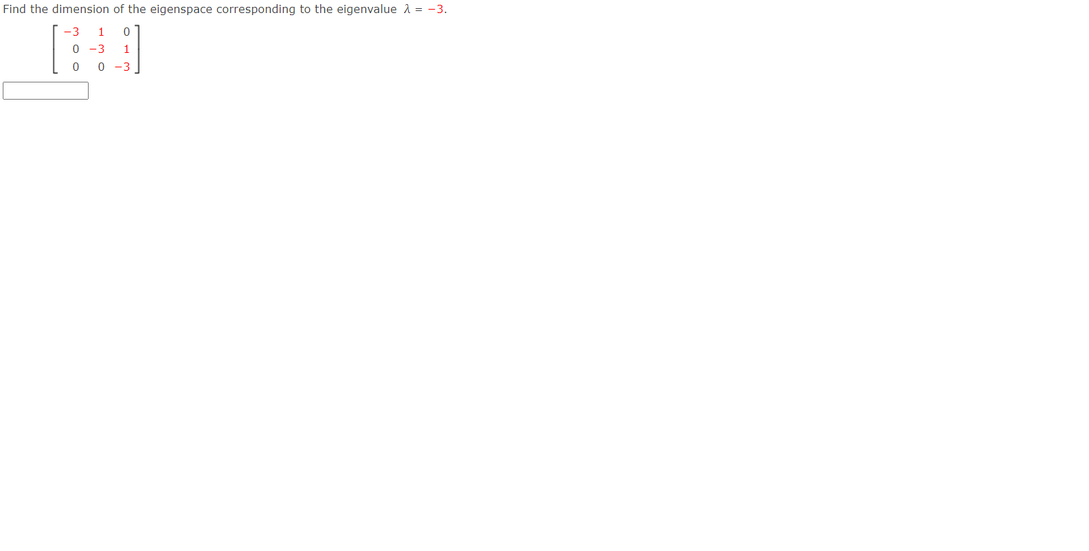 Solved Find the dimension of the eigenspace corresponding to | Chegg.com