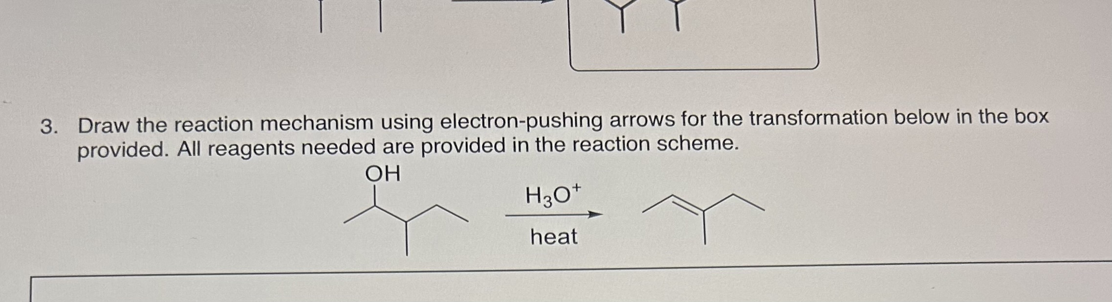 Solved 3. Draw the reaction mechanism using electron-pushing | Chegg.com